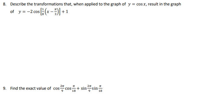 Solved 8. Describe the transformations that, when applied to | Chegg.com