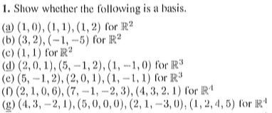 Solved 1. Show whether the following is a basis. (a) (1,0), | Chegg.com