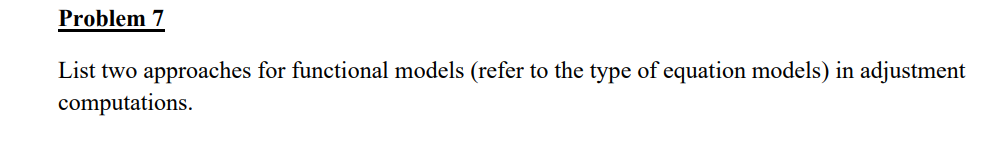 Solved List two approaches for functional models (refer to | Chegg.com