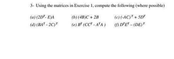 3. Using the matrices in Exercise I, compute the | Chegg.com