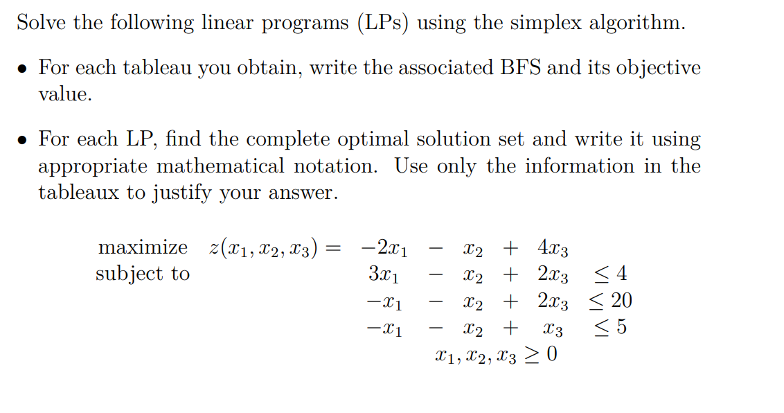 Solved Solve the following linear programs (LPs) using the | Chegg.com Solved Solve the following linear programs (LPs) using the | Chegg.com