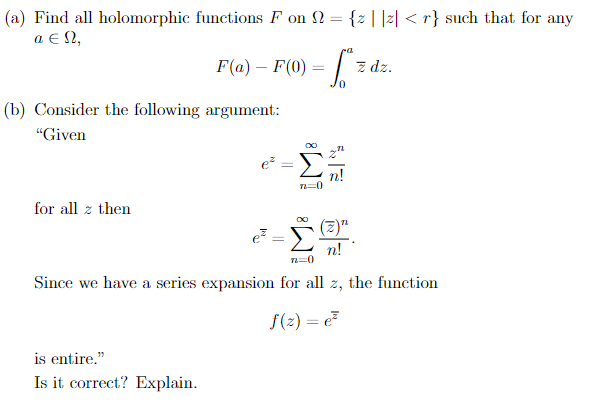 Solved (a) Find all holomorphic functions F on 12 = {z ||-| | Chegg.com