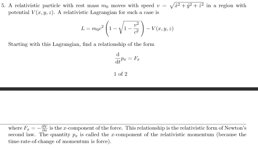 Solved 5. A relativistic particle with rest mass mo moves | Chegg.com