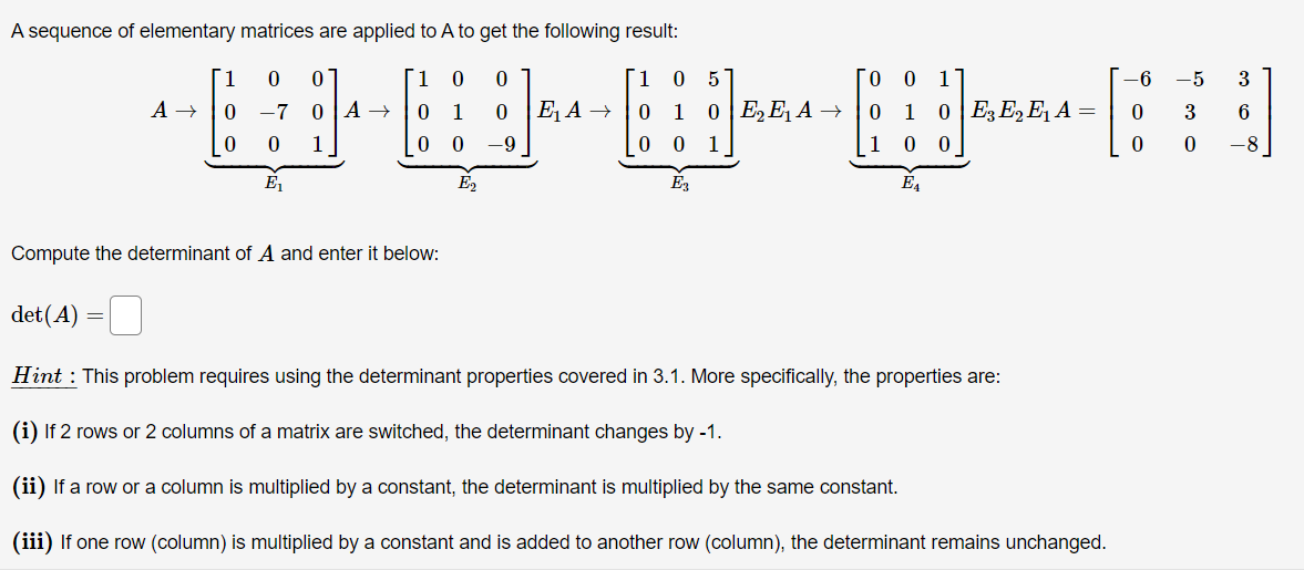 Solved A sequence of elementary matrices are applied to A to | Chegg.com