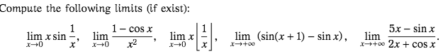 Solved Compute the following limits (if exist): 1 1-COS X | Chegg.com