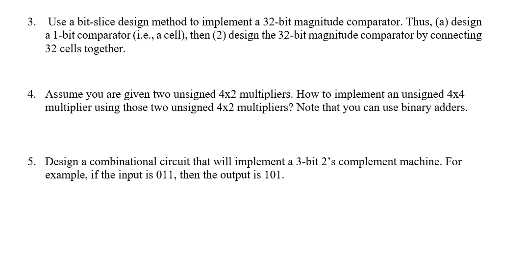 Solved 3 Use A Bit Slice Design Method To Implement A 