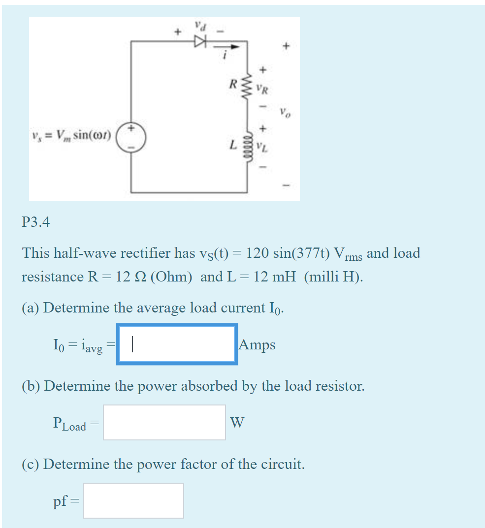 Solved + VR Vi = V.msin(01) luule VL P3.4 This half-wave | Chegg.com