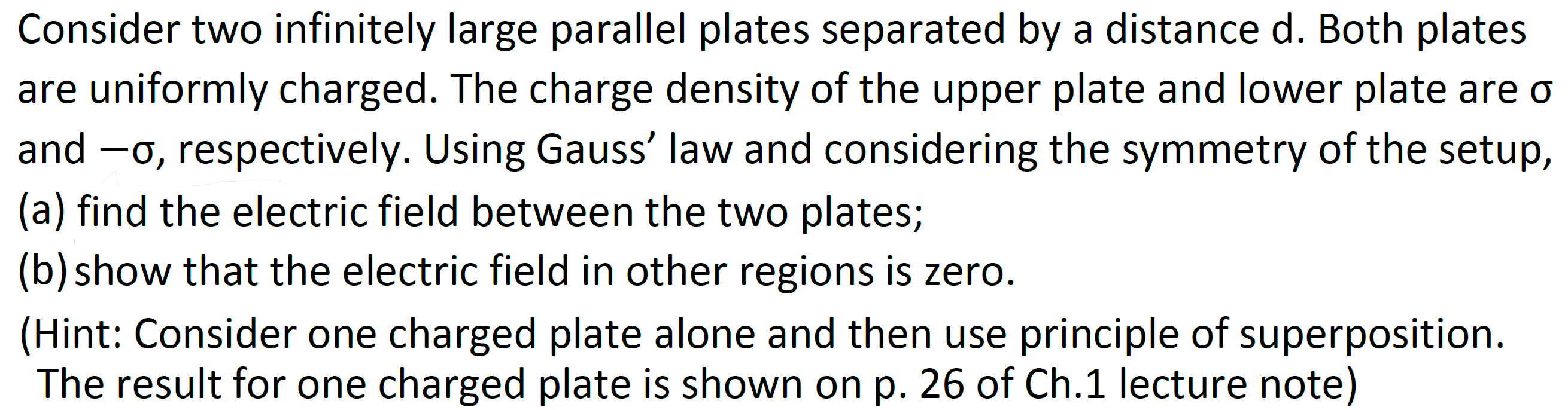 Solved Consider two infinitely large parallel plates | Chegg.com