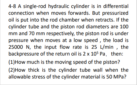 Solved 4-8 A single-rod hydraulic cylinder is in | Chegg.com