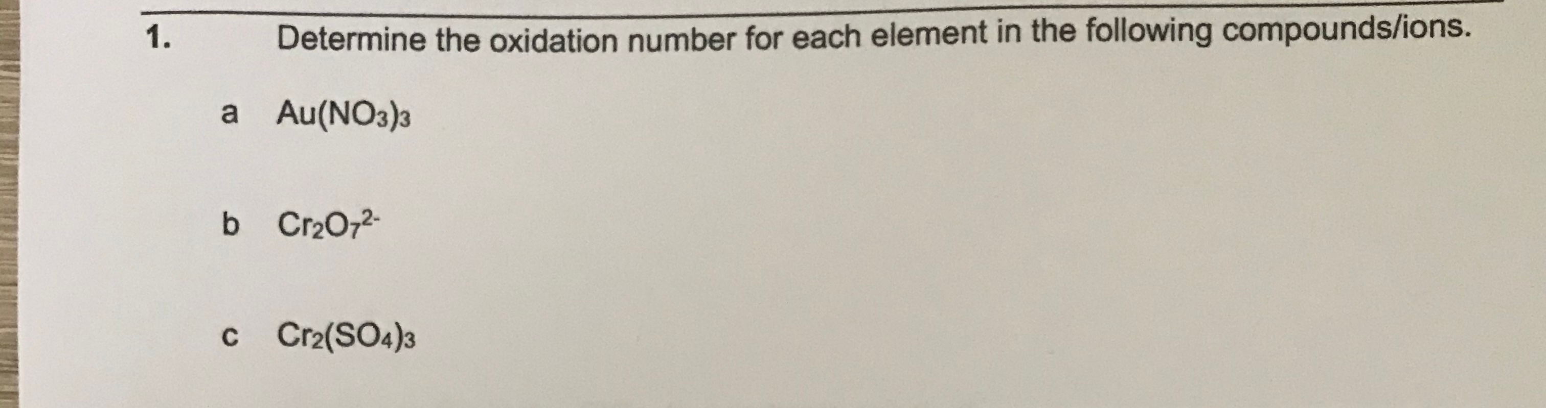 Solved Determine The Oxidation Number For Each Element In