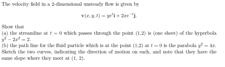 Solved The velocity field in a 2-dimensional unsteady flow | Chegg.com
