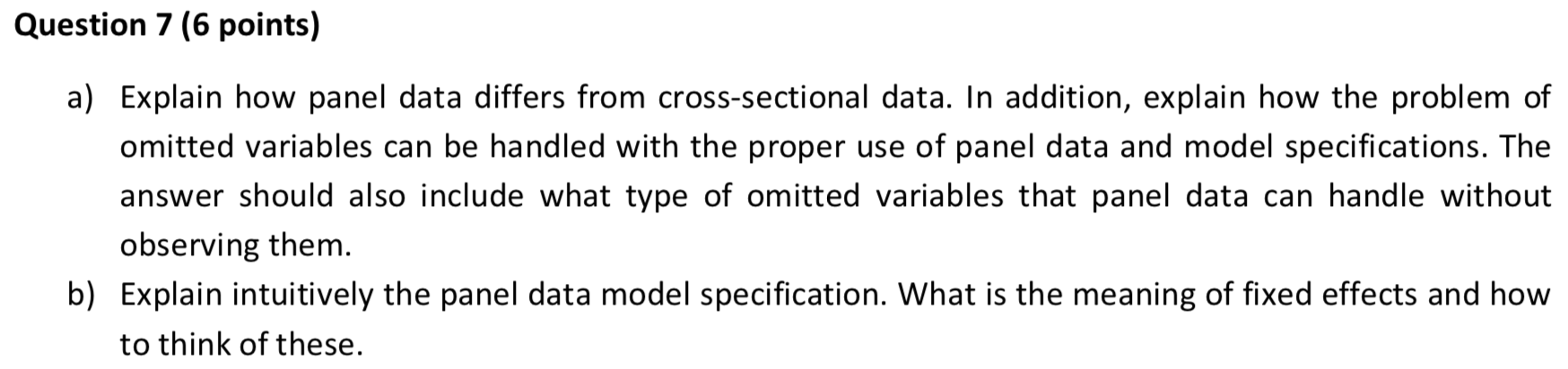 Solved a) Explain how panel data differs from | Chegg.com