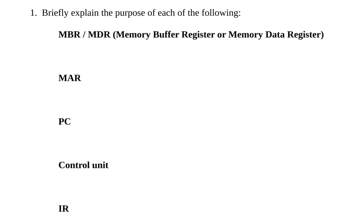 Solved 1. Briefly explain the purpose of each of the | Chegg.com