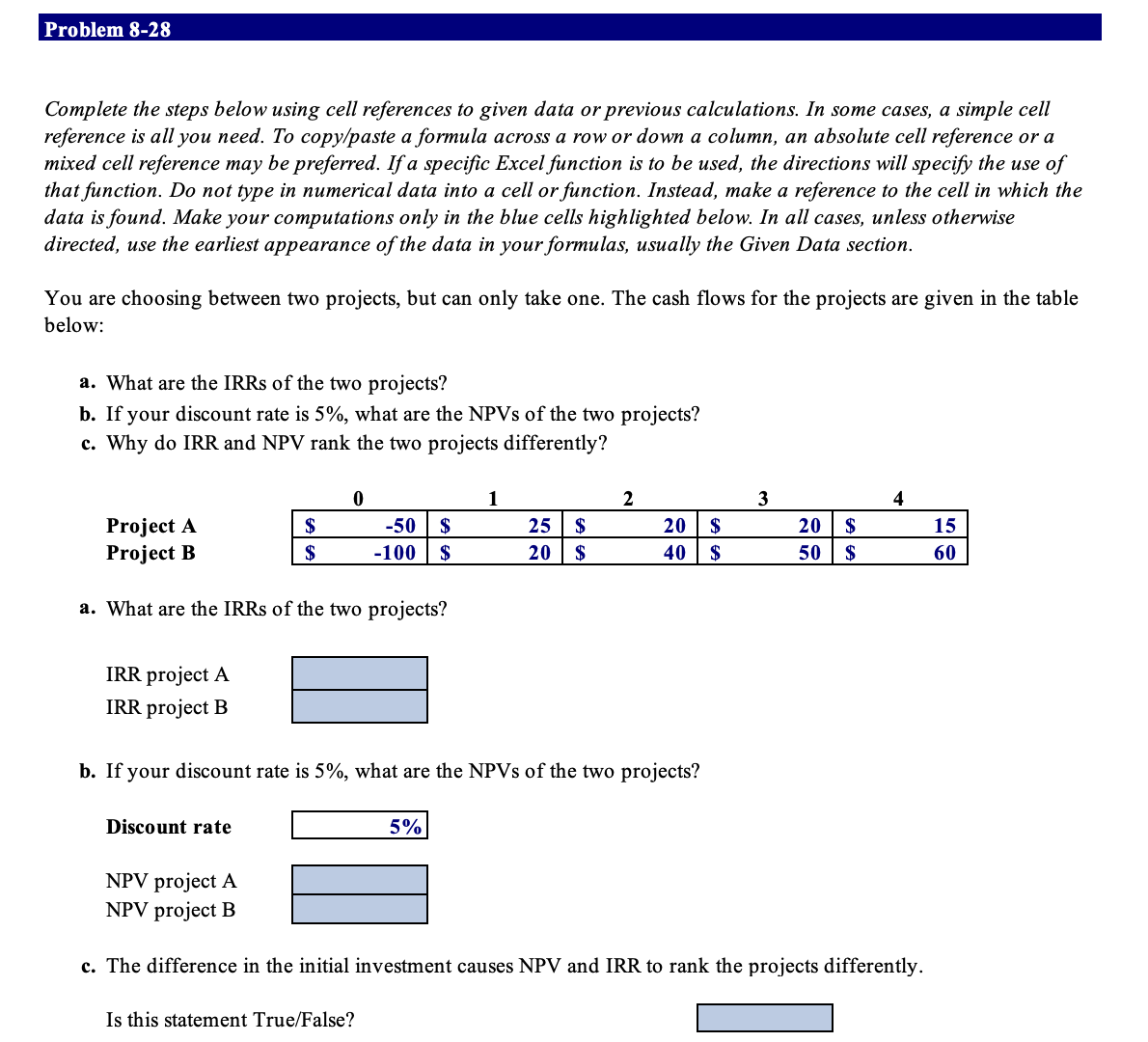 Solved Complete the steps below using cell references to | Chegg.com