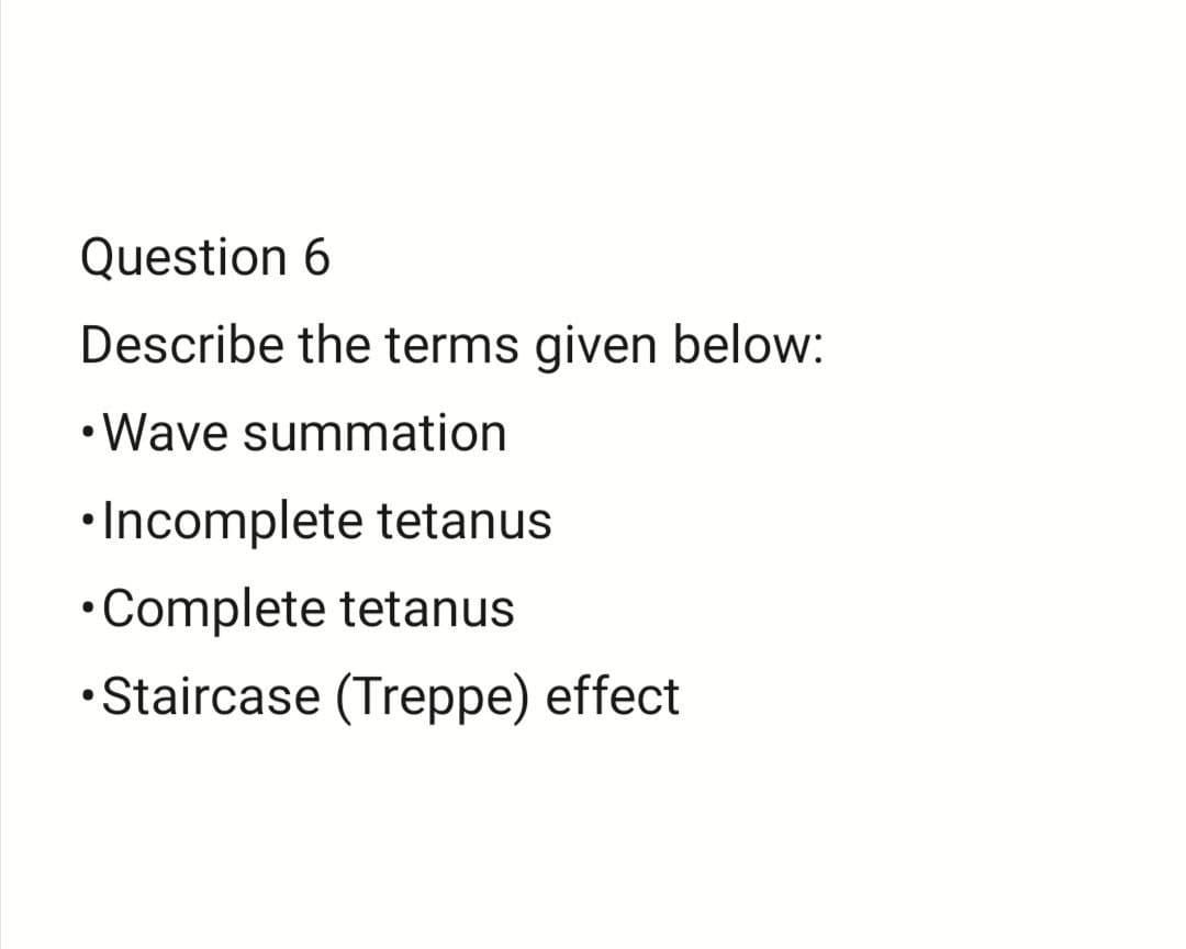Solved Question 6 Describe the terms given below: • Wave | Chegg.com