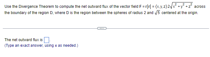 Solved Use the Divergence Theorem to compute the net outward | Chegg.com