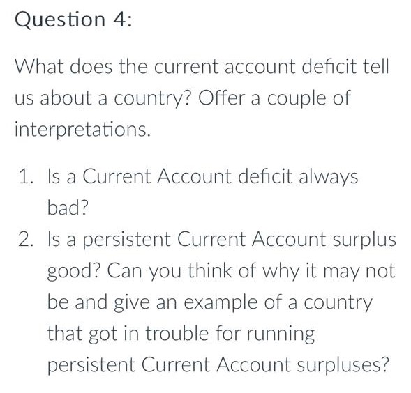 Solved Question 4:What does the current account deficit | Chegg.com