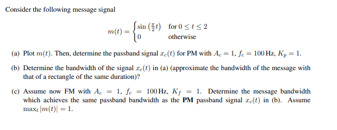 Consider the following message signal m(t)={sin(2πt)0 | Chegg.com