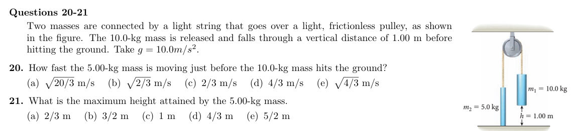 Solved Questions 20-21Two masses are connected by ﻿a light | Chegg.com