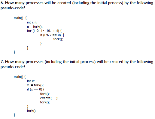 Solved 6. How many processes will be created (including the | Chegg.com