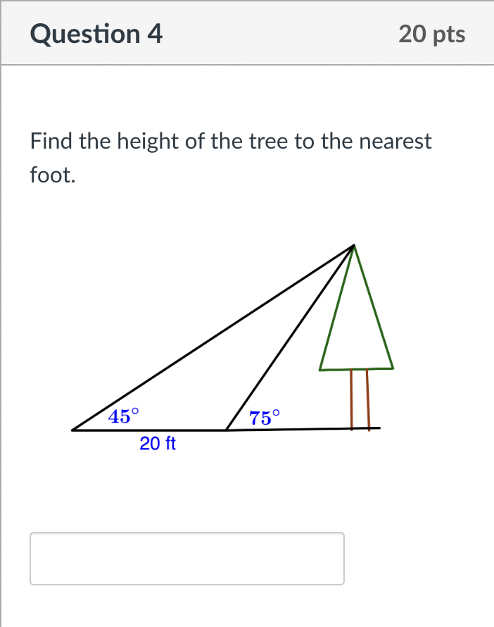 Solved Question 420 ﻿ptsFind the height of the tree to the | Chegg.com