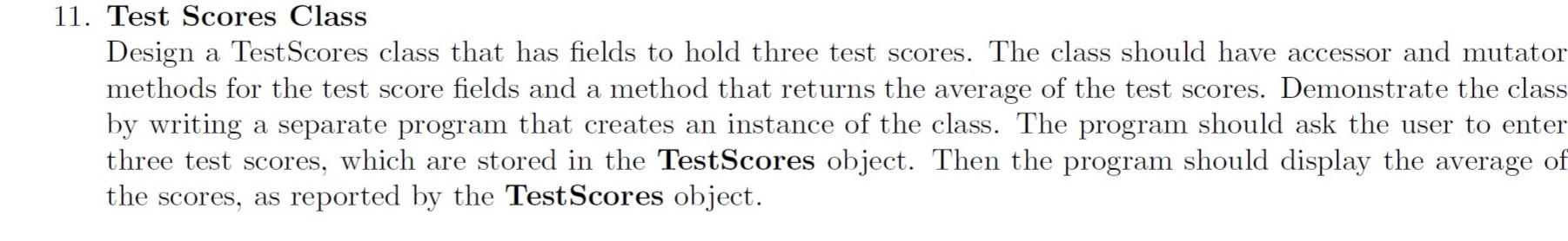 Solved 11. Test Scores Class Design a Test Scores class that | Chegg.com