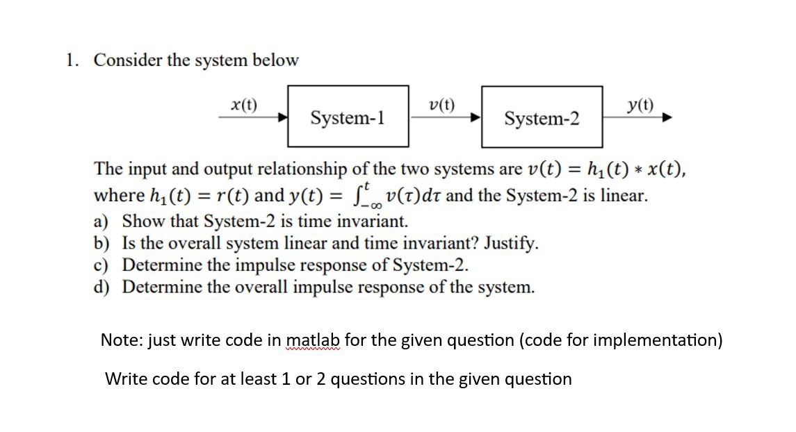 Solved 1. Consider the system below The input and output | Chegg.com