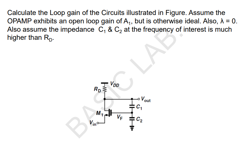 Solved Calculate the Loop gain of the Circuits illustrated | Chegg.com