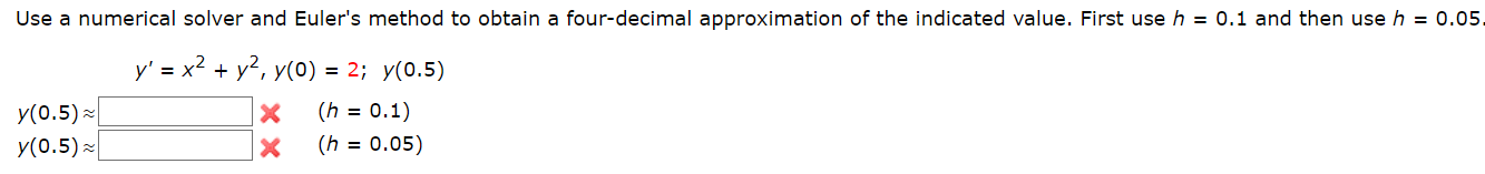 Solved Use a numerical solver and Euler's method to obtain a | Chegg.com