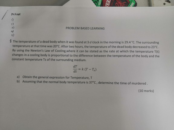 Solved VER NAME PROBLEM BASED LEARNING The temperature of a | Chegg.com