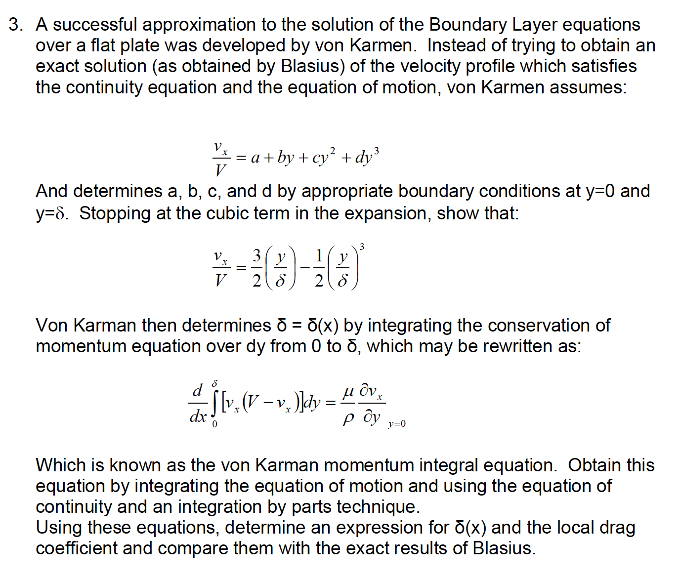 Solved Which is known as the von Karman momentum integral | Chegg.com