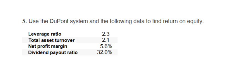 Solved 5. ﻿Use the DuPont system and the following data to | Chegg.com