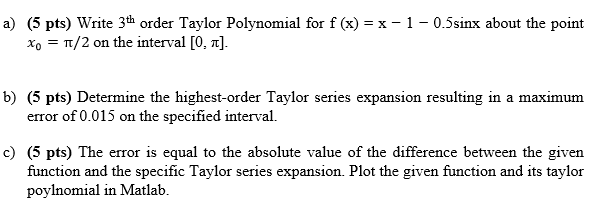 (5 pts) Write 3th order Taylor Polynomial for | Chegg.com