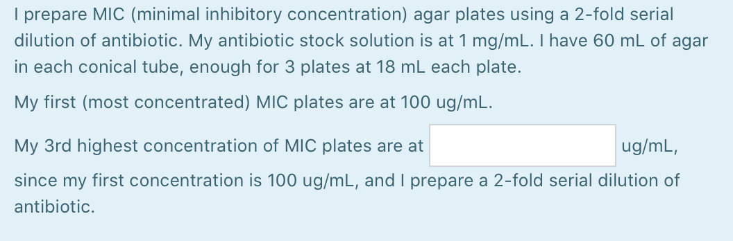 Solved I prepare MIC (minimal inhibitory concentration) agar | Chegg.com