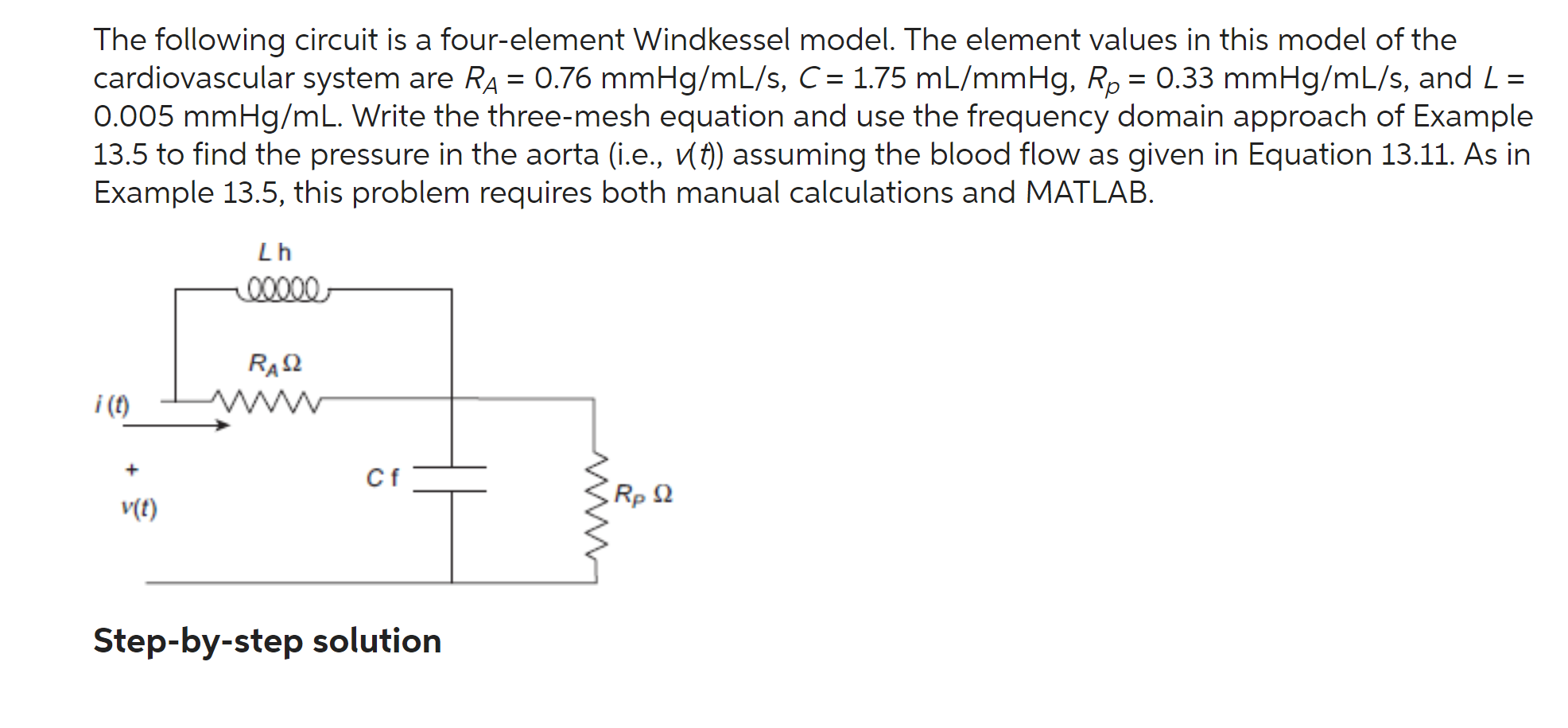 The following circuit is a four-element Windkessel | Chegg.com