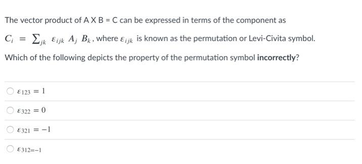 Solved The vector product of AXB = C can be expressed in | Chegg.com
