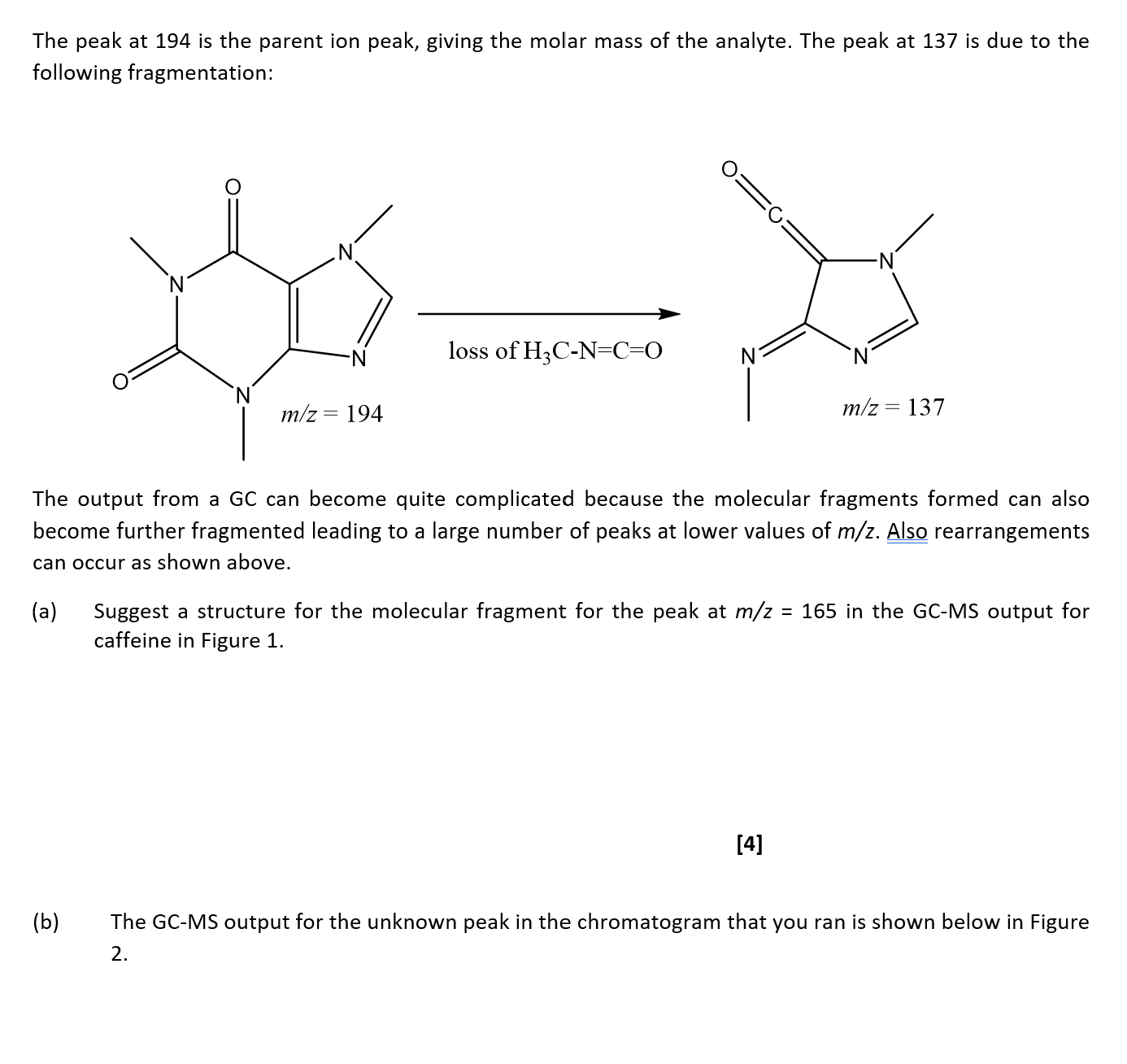Solved The peak at 194 ﻿is the parent ion peak, giving the | Chegg.com