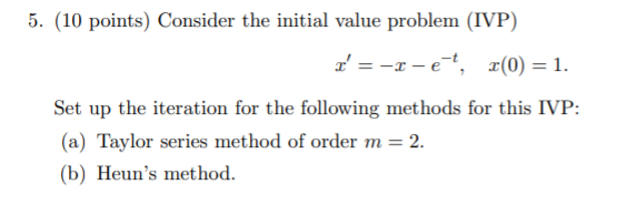 Solved 5. (10 points) Consider the initial value problem | Chegg.com