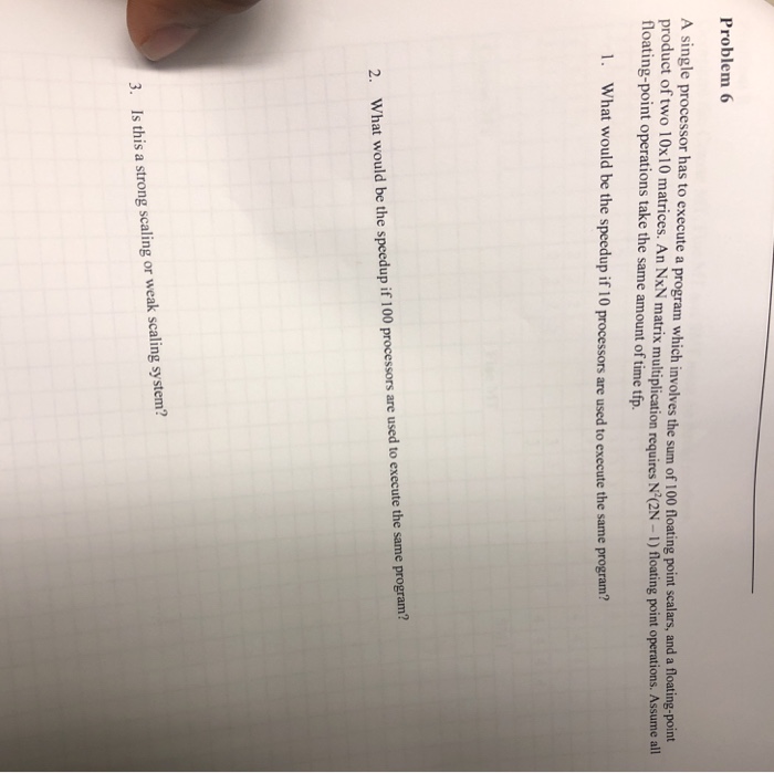 Solved Problem 6 A single processor has to execute a program | Chegg.com