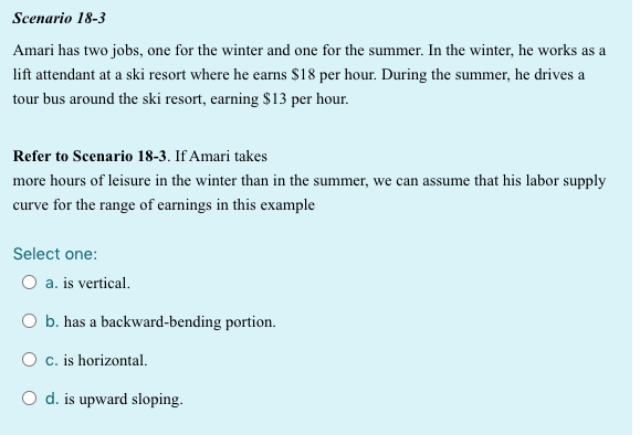 Solved Scenario 18-3 Amari has two jobs, one for the winter | Chegg.com Solved Scenario 18-3 Amari has two jobs, one for the winter | Chegg.com