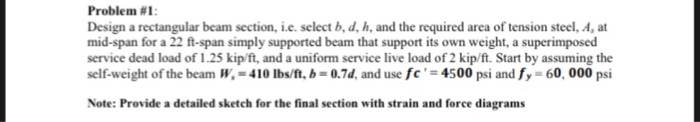 Solved Problem #1: Design a rectangular beam section, i.e. | Chegg.com