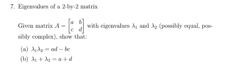 Solved 7. Eigenvalues of a 2 -by- 2 matrix Given matrix | Chegg.com