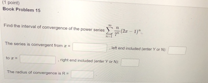 Solved (1 point) Book Problem 15 Find the interval of | Chegg.com