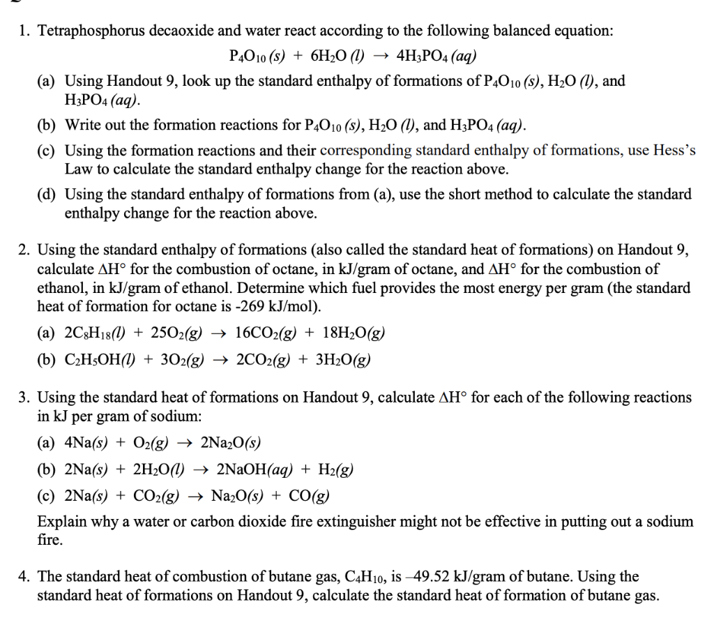 Solved ENTHALPY OF P4O10 (S) IS -2984 KJ/MOL, H2O (L) IS | Chegg.com
