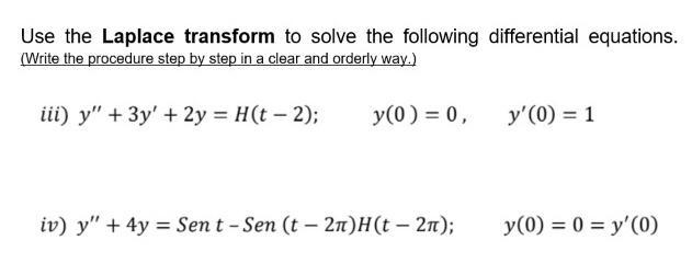 Solved Use the Laplace transform to solve the following | Chegg.com