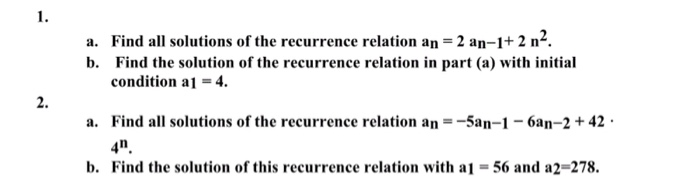 Solved 1. a. Find all solutions of the recurrence relation | Chegg.com