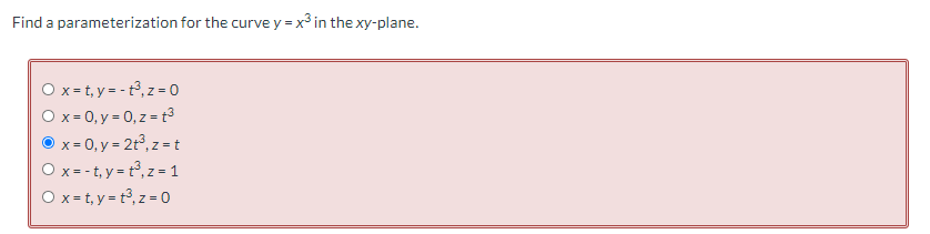 Solved Find a parameterization for the curve y = x3 in the | Chegg.com