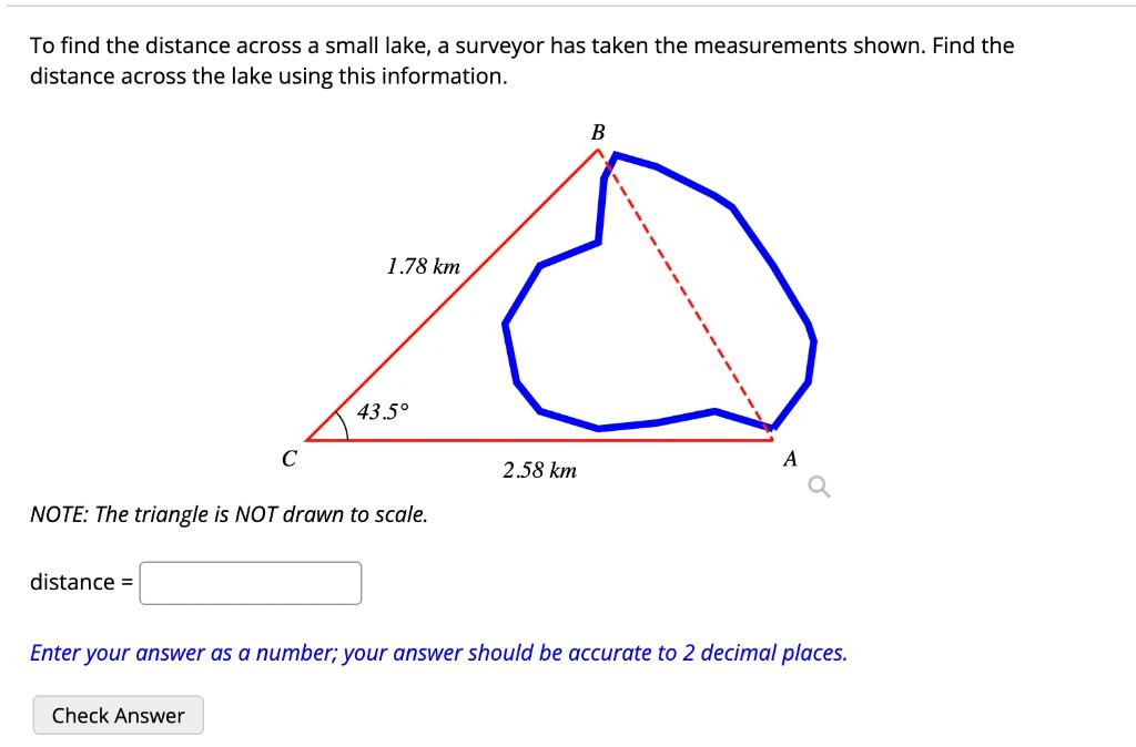Solved To find the distance across a small lake, a surveyor | Chegg.com