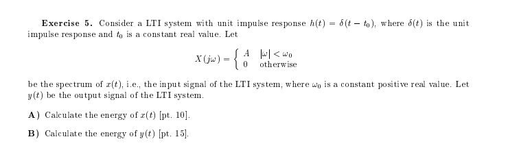 Solved Exercise 5. Consider a LTI system with unit impulse | Chegg.com