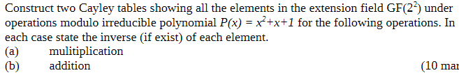 Solved Construct two Cayley tables showing all the elements | Chegg.com